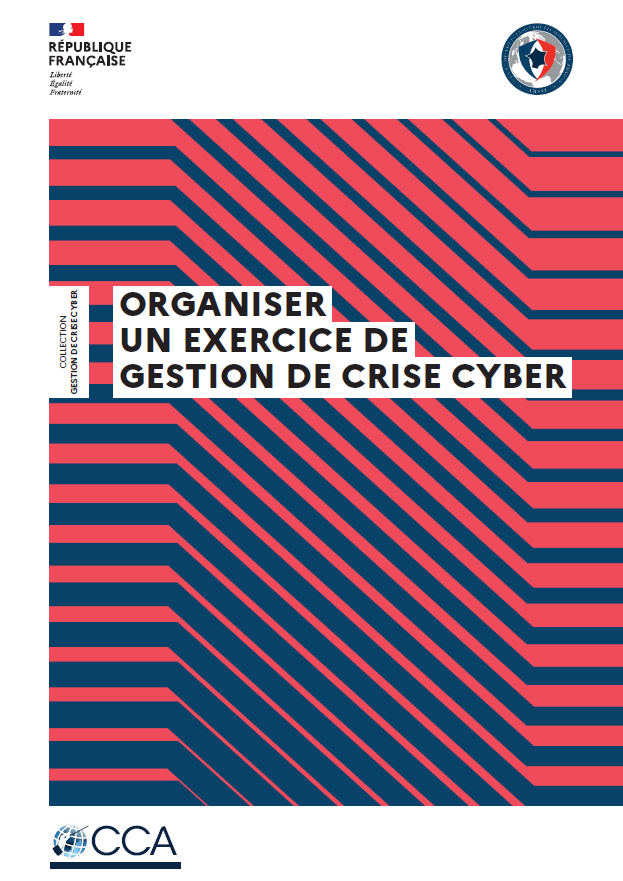 Anticiper et gérer une crise Cyber | ANSSI Anticiper et gérer une crise Cyber | ANSSI